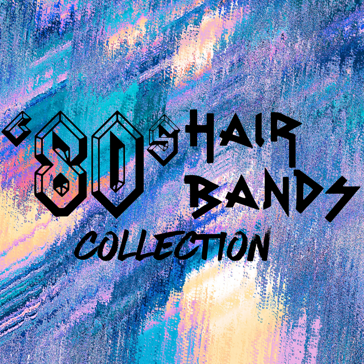 The 80's Hair Band Collection ****** YOU MUST UTILIZE THE DROP DOWN TO ...